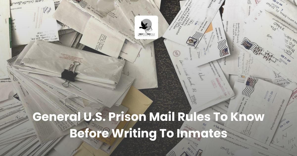 Letter Writing Guide for Inmates: Do’s & Don’ts - A Way Out Pen Pals